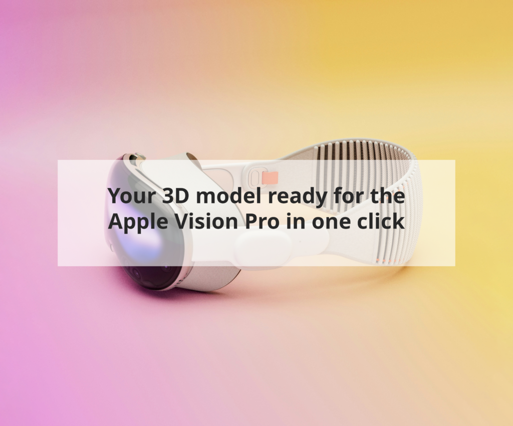 Get your 3D scene ready for the Apple Vision Pro in just one click